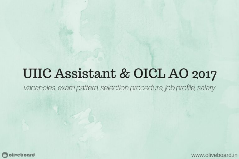 OICL AO & UIIC Assistant 2017: Notification, Job Profile, Salary ...