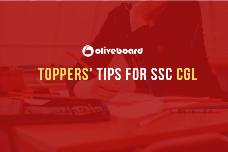 Toppers' Tips for SSC CGL | SSC CGL Preparation Tips - Oliveboard