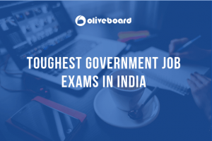 The Toughest Government Job Exams in India - Oliveboard