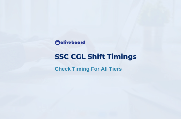 SSC CGL Shift Timing 2022 Tier 1 Tier 2 And More Oliveboard ssc-cgl-shift-timing-2022-tier-1-tier-2-and-more-oliveboard