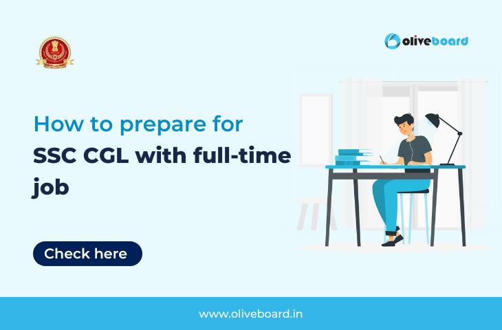 How to prepare for SSC CGL with full-time job? Complete guide