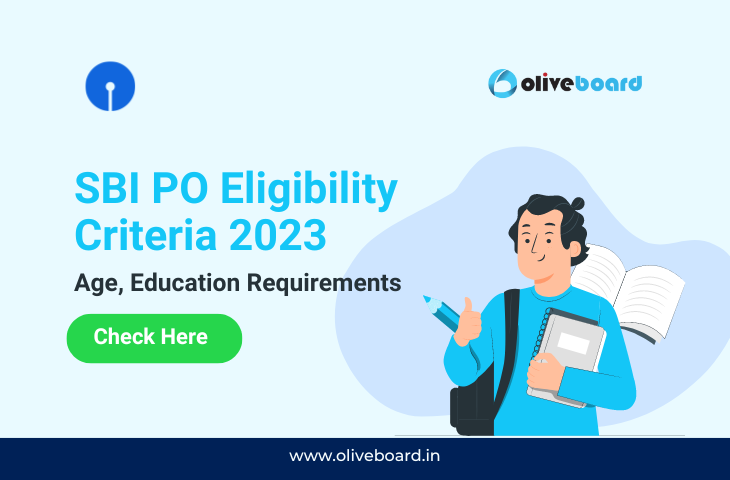 Sbi Po Eligibility Criteria 2023 Age Education Requirements