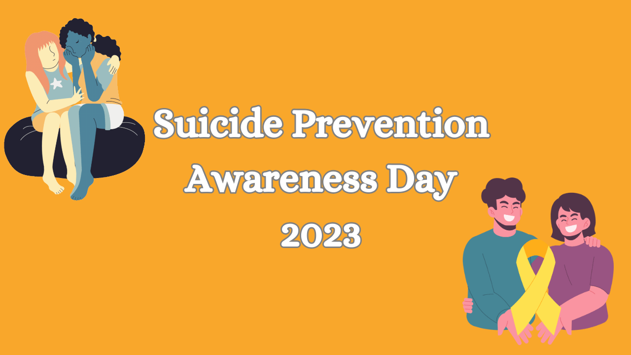Suicide Prevention Awareness Day 2023, Key Highlights Suicide Prevention Awareness Day 2023, Key Highlights