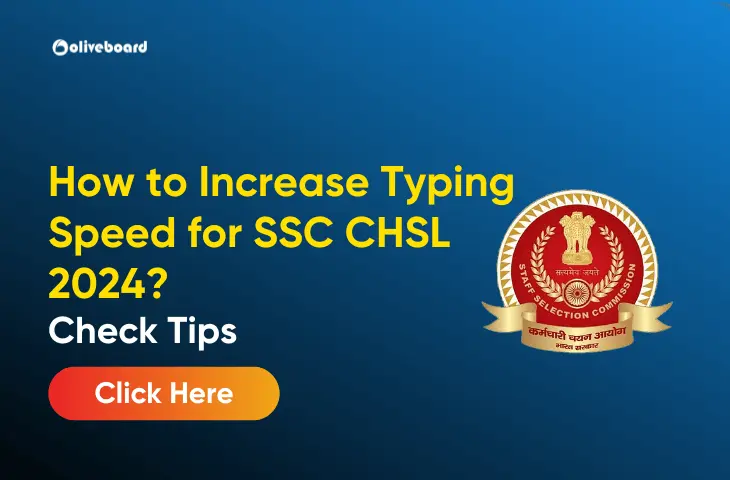 How to Increase Typing Speed for SSC CHSL 2024? Follow Tips