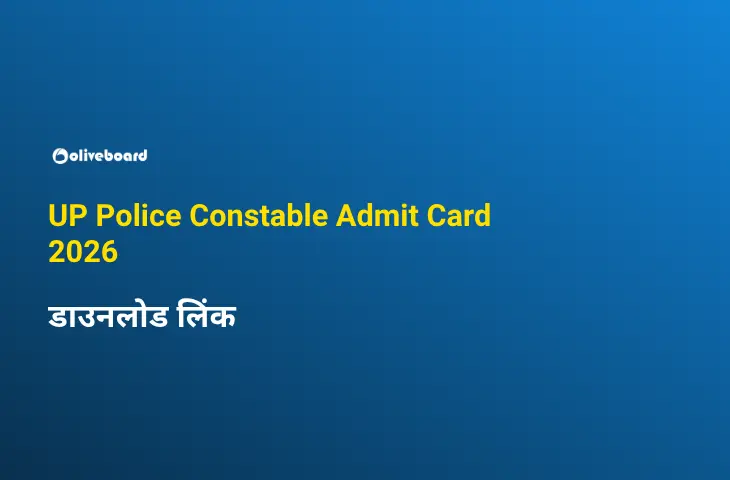UP Police Constable Admit Card 2026 डाउनलोड करें, Release Date जारी